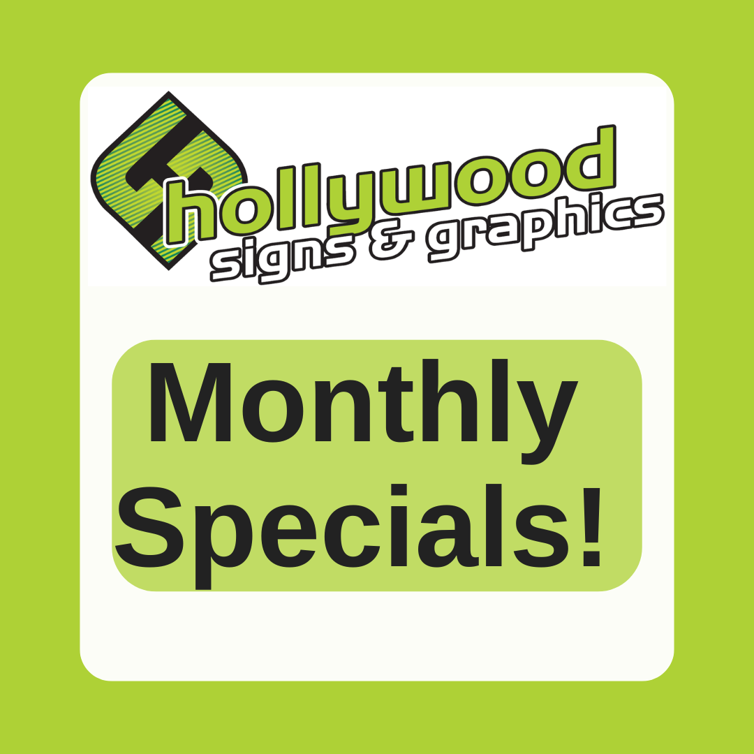 Stay Ahead With Hollywood Signs and Graphics’ Monthly Specials ...